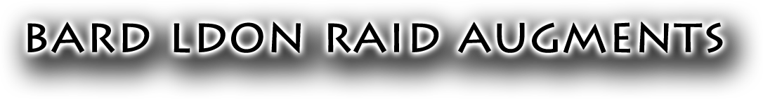Bard LDoN Raid Augment Guide | EQProgression